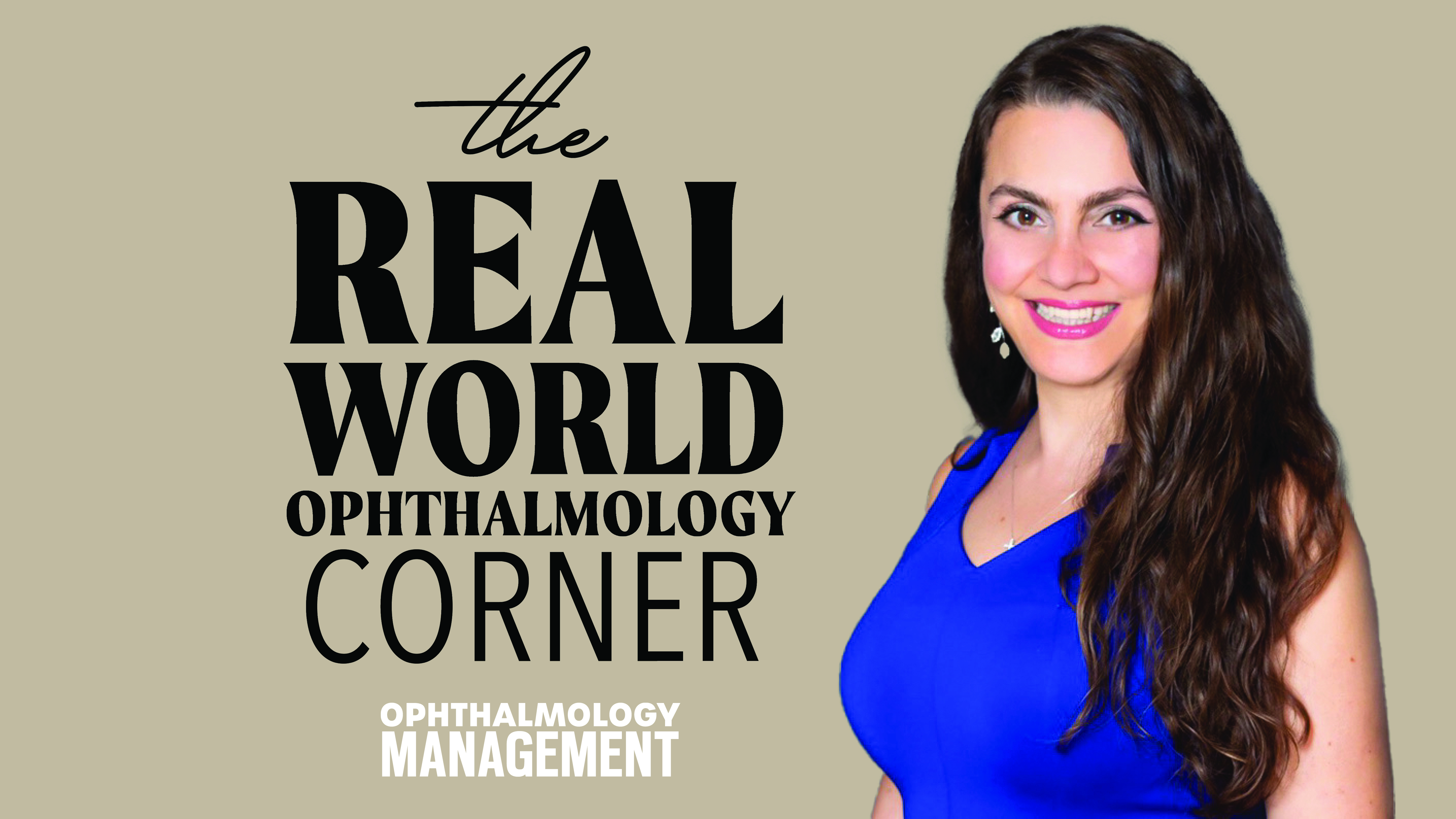 Real World Ophthalmology Corner | Ophthalmology Management