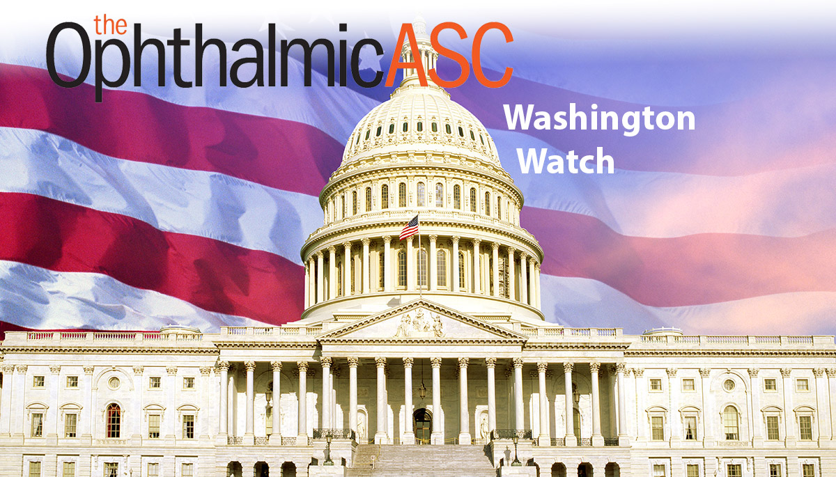 Washington Watch: A Good Year for the Ophthalmic ASC | Ophthalmology ...